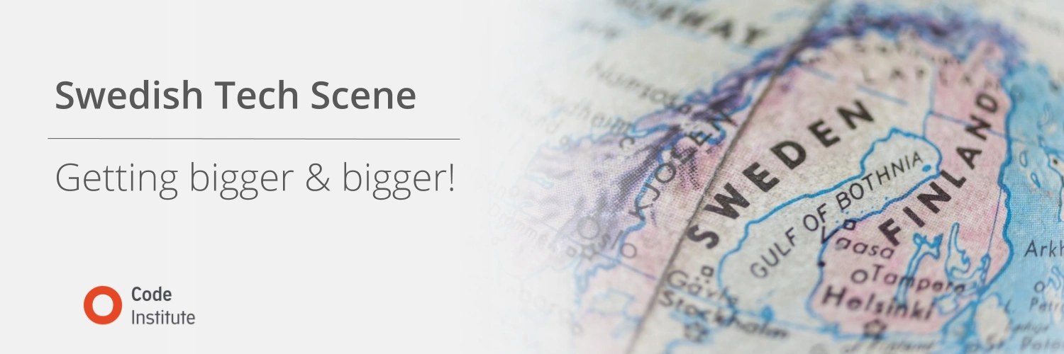 Swedish Tech Scene - growing all the time - Code Institute SE
