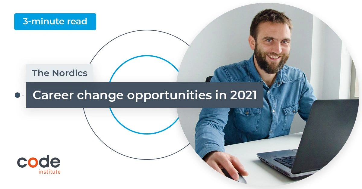 Career change jobs for new developers - Nordics 2021 - Code Institute
