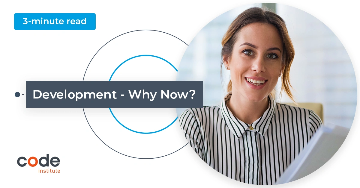 Now Is The Time To Become A Software Developer - Code Institute Global