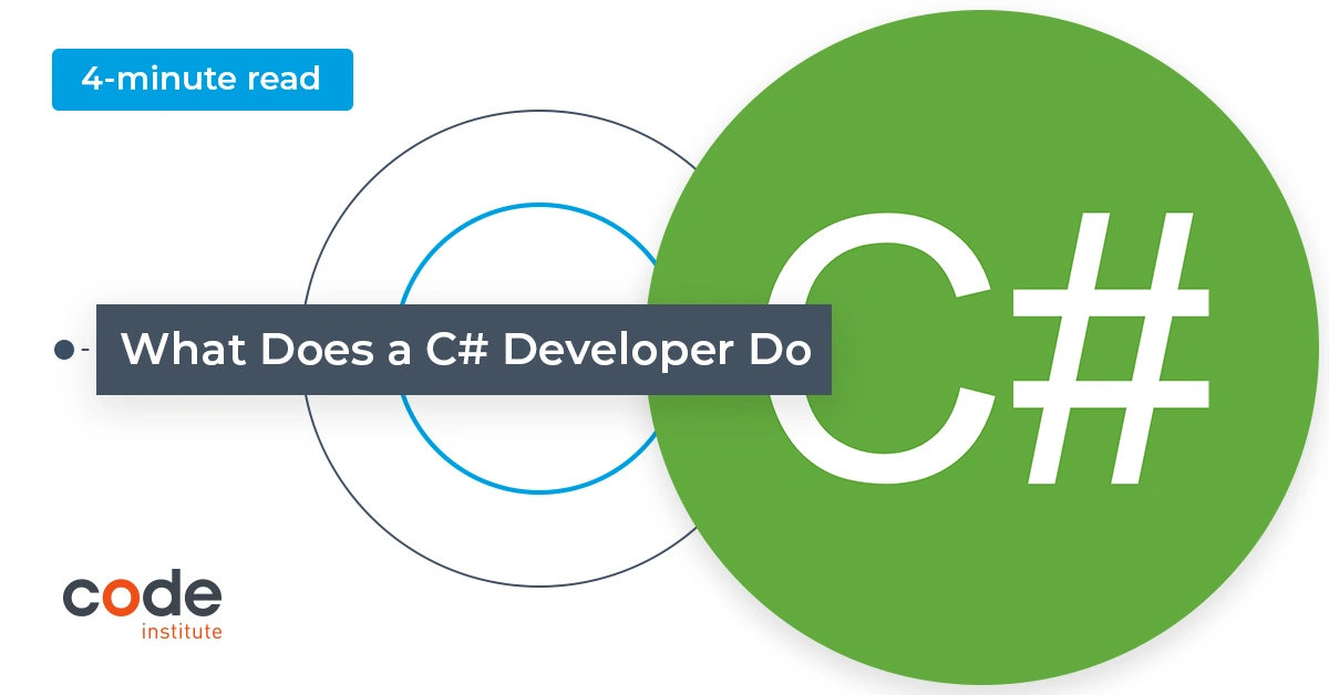 What Does a C# Developer Do? How to Become One | Code Institute