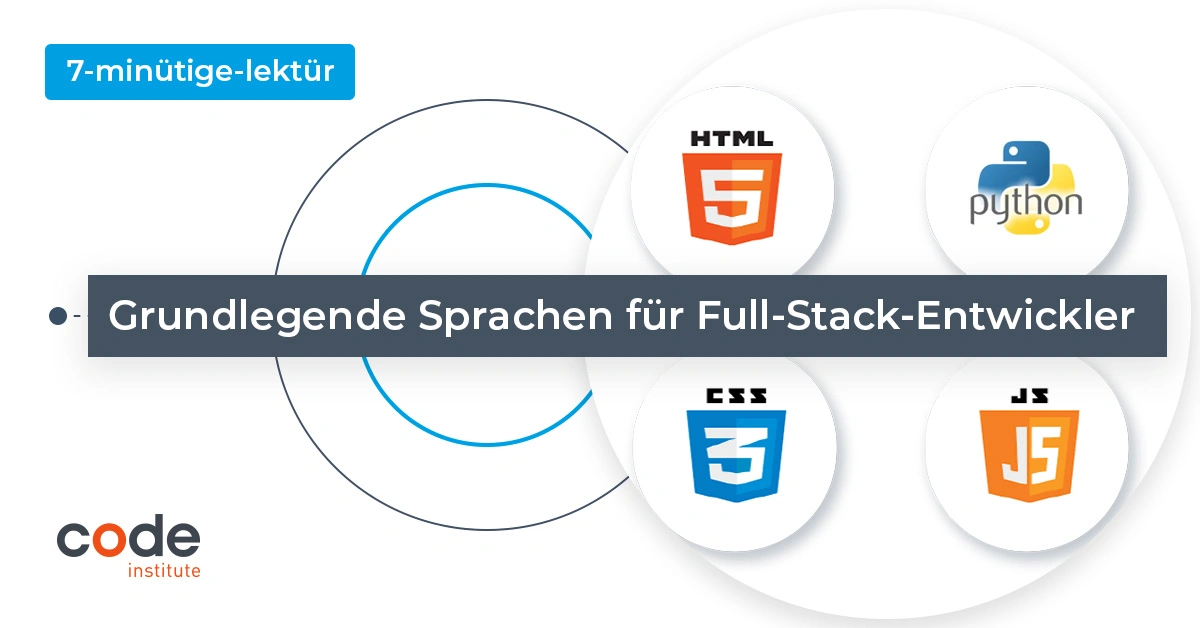 Grundlegende Sprachen für Full-Stack-Entwickler: Was Sie lernen sollten - Code Institute DE