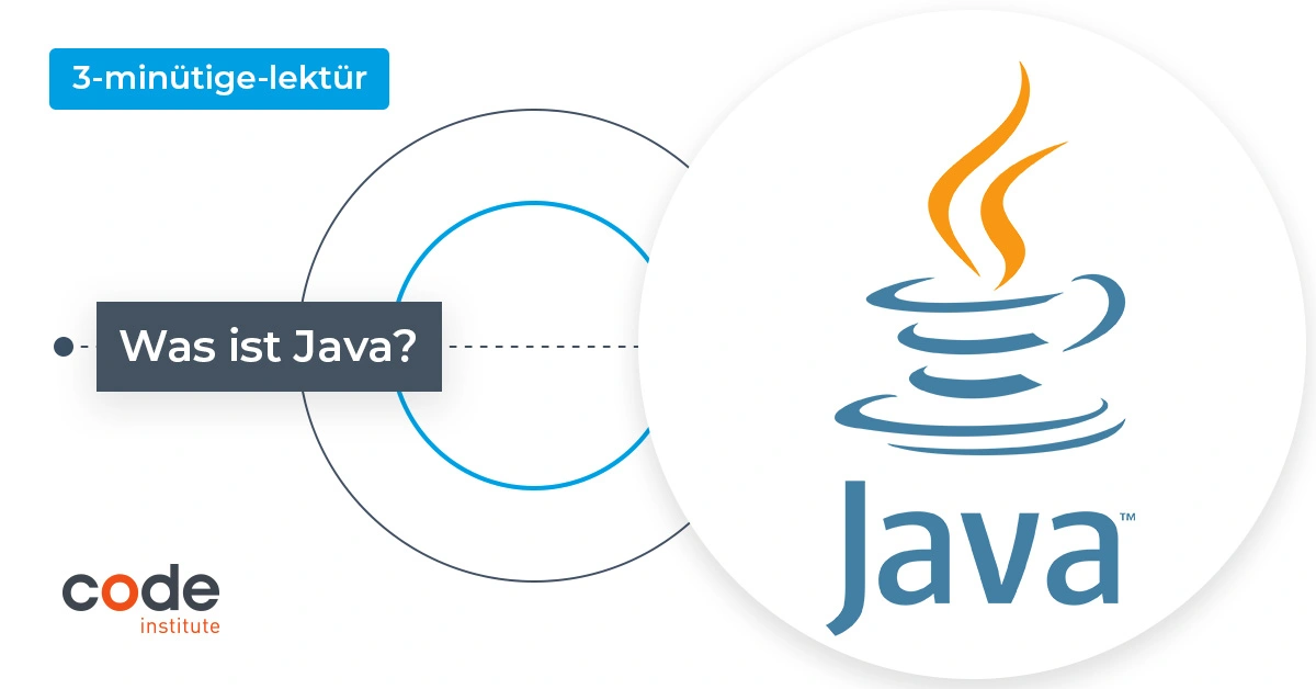 Was ist Java und wofür wird es verwendet? - Code Institute DE
