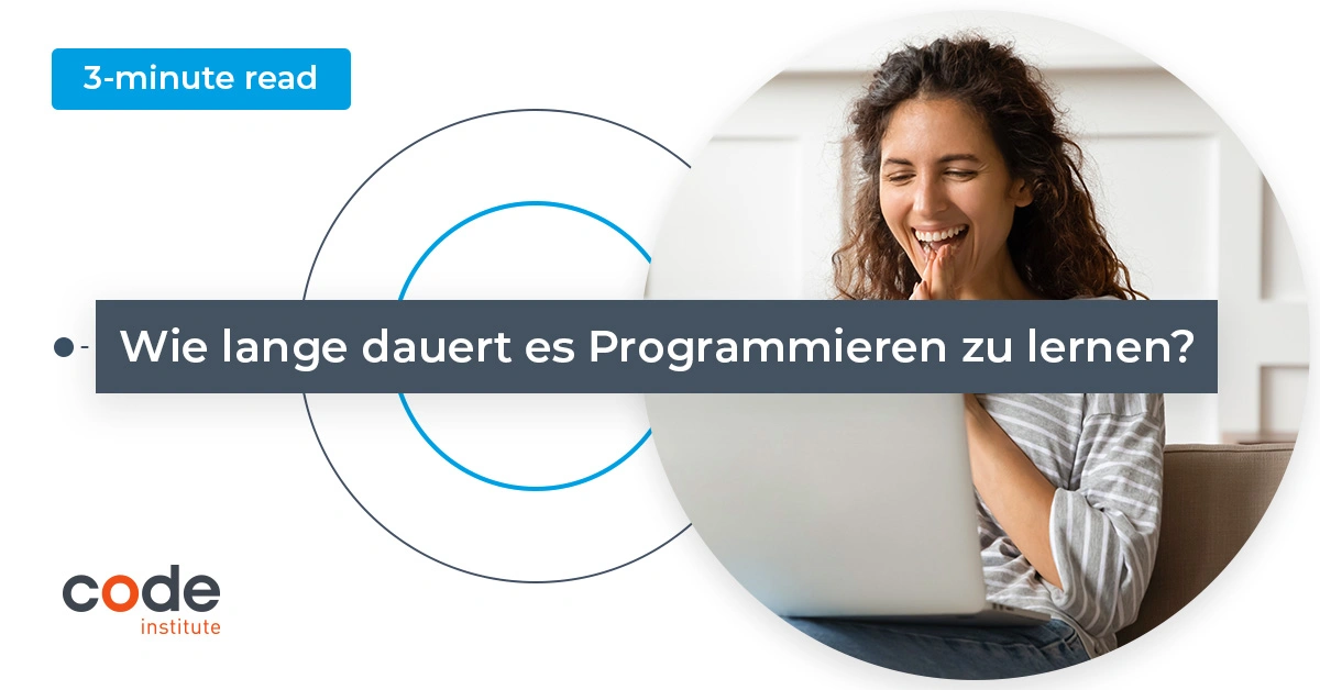 Wie lange dauert es Programmieren zu lernen? - Code Institute DE