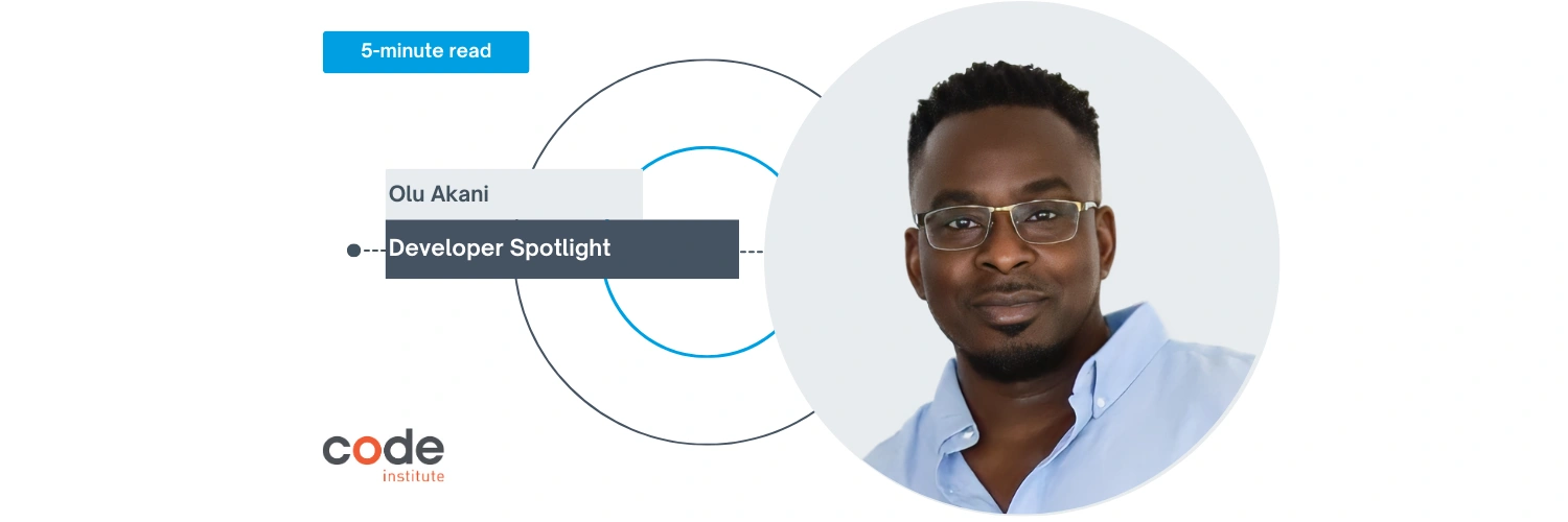 Coding the Future: Developer Spotlight - Olu Akani - Code Institute