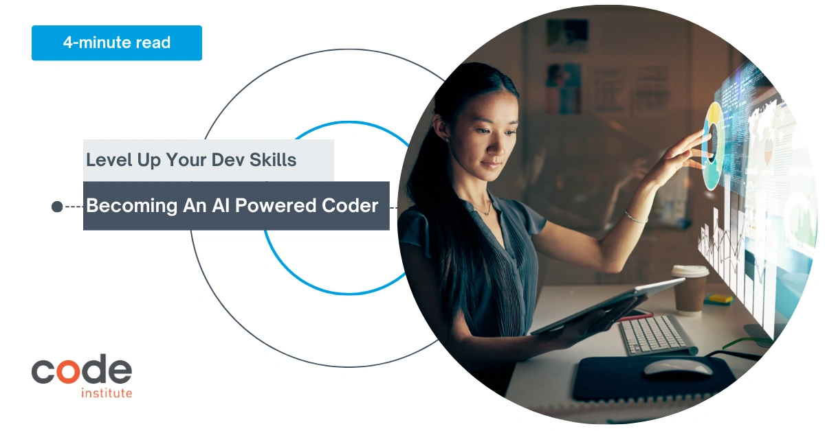 Level Up Your AI Skills: Learn AI to become a modern Software Developer - Code Institute